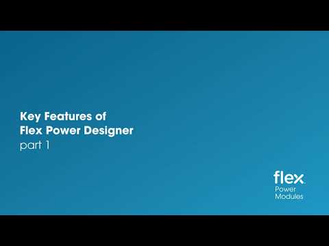 How to use Flex Power Designer - Part 1