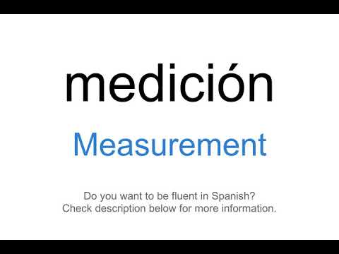 How to say "Measurement" in Spanish | medición