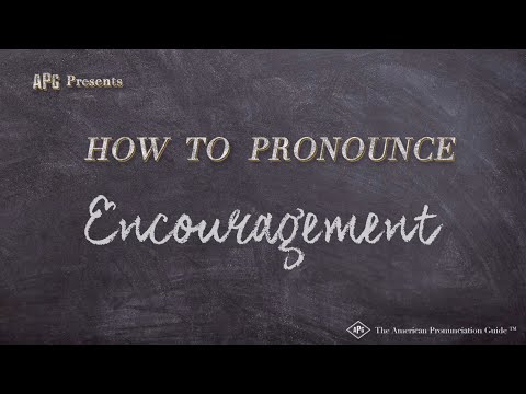 How to Pronounce Encouragement (Real Life Examples!)