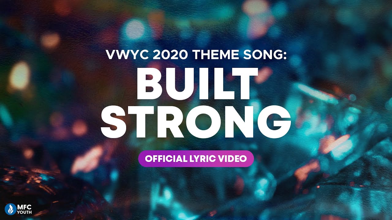 Built Strong Official Lyric Video - MFC Youth