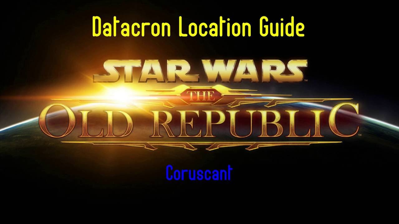 Coruscant Datacrons  - Post 4.0