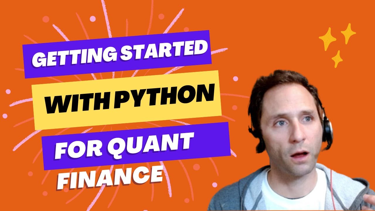 Getting Started With Python for Quant Finance