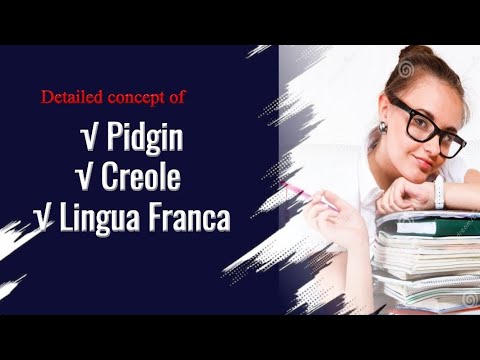 Pidgin, Creole and lingua Franca detailed concept in urdu hindi| Linguistic concepts|