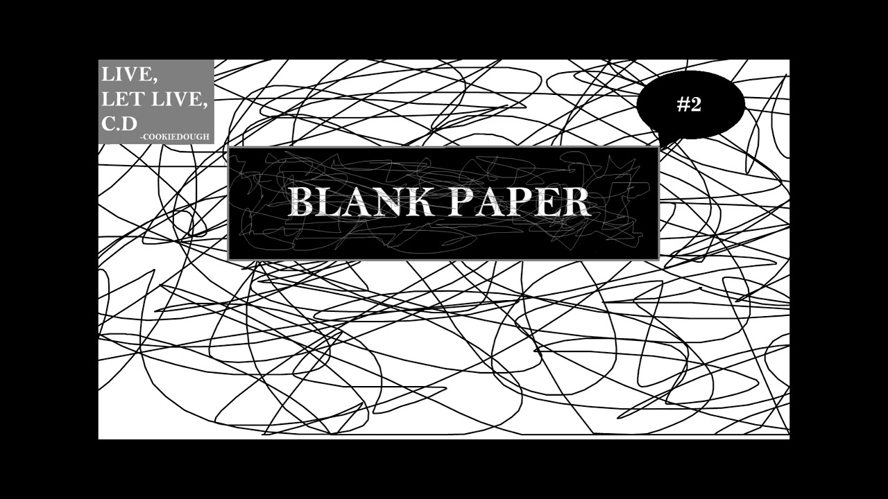 BLANK PAPER -|PARALYSIS|-