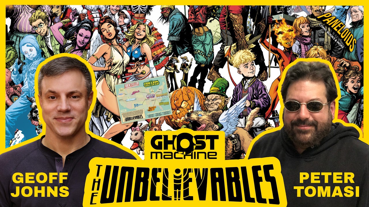 The Unbelievables with Geoff Johns & Peter Tomasi