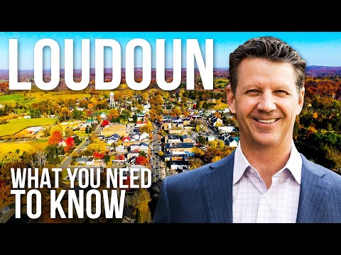 Loudoun County / Leesburg / Ashburn- What You Need to Know