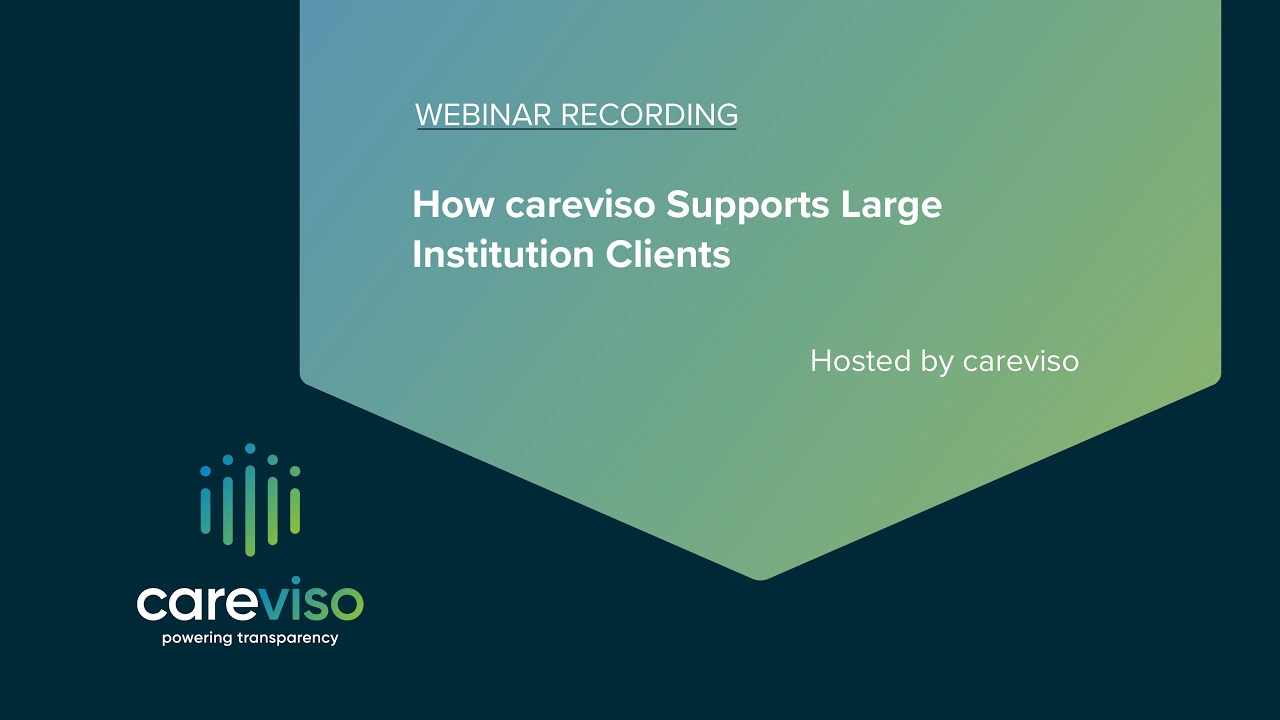 Webinar: How careviso Supports Large Institution Clients