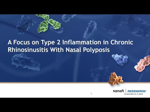 A Focus on Type 2 Inflammation in Chronic Rhinosinusitis With Nasal Polyposis