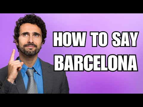 How To Pronounce Barcelona (Correctly)