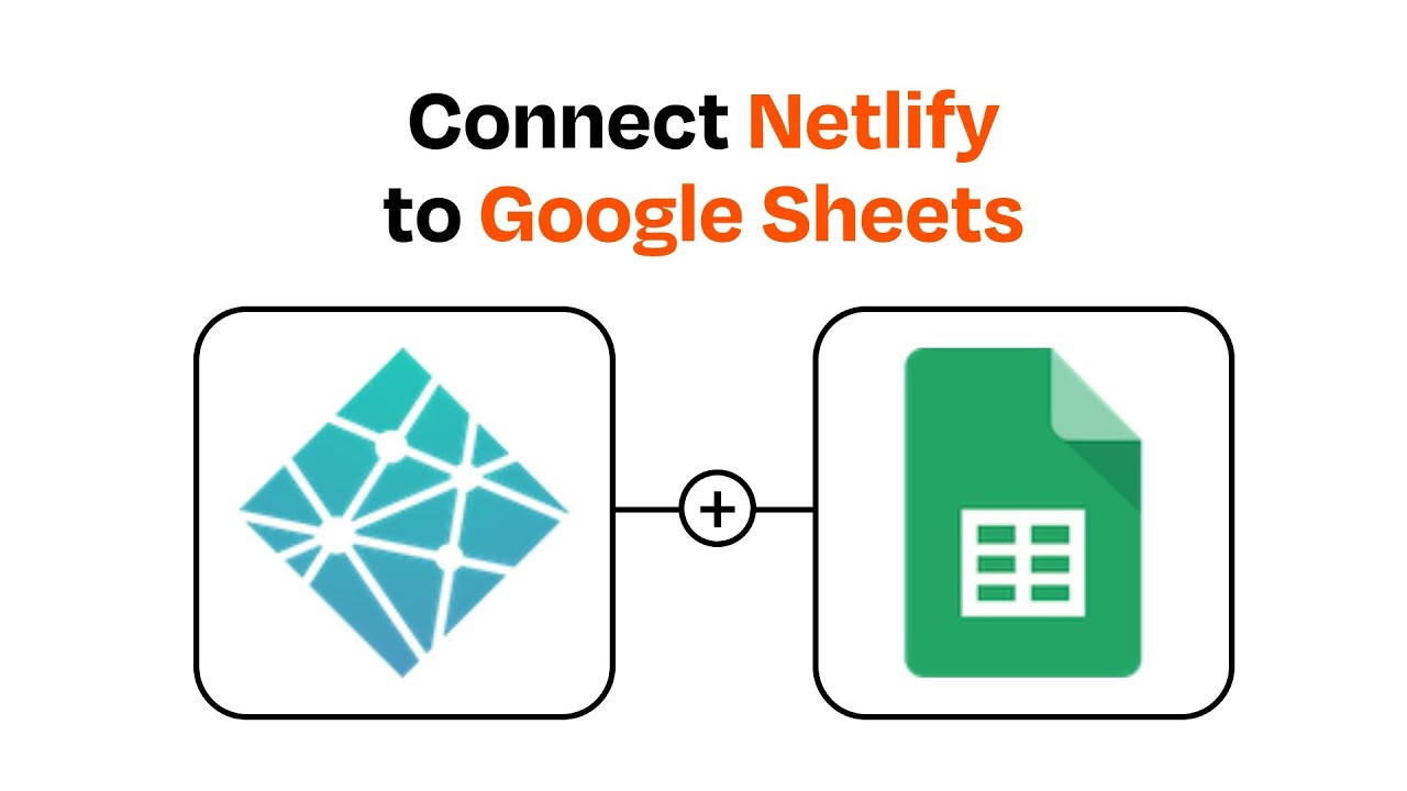 How to Connect  Netlify to Google Sheets - Easy Integration