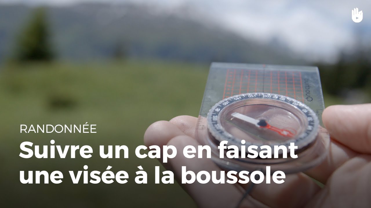 Comment suivre un cap en faisant une visée à la boussole - Découvrir ...