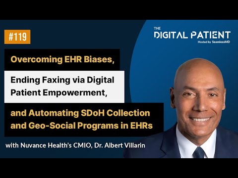 TDP119: Nuvance Health's CMIO, Dr. Albert Villarin: Overcoming EHR Biases and more