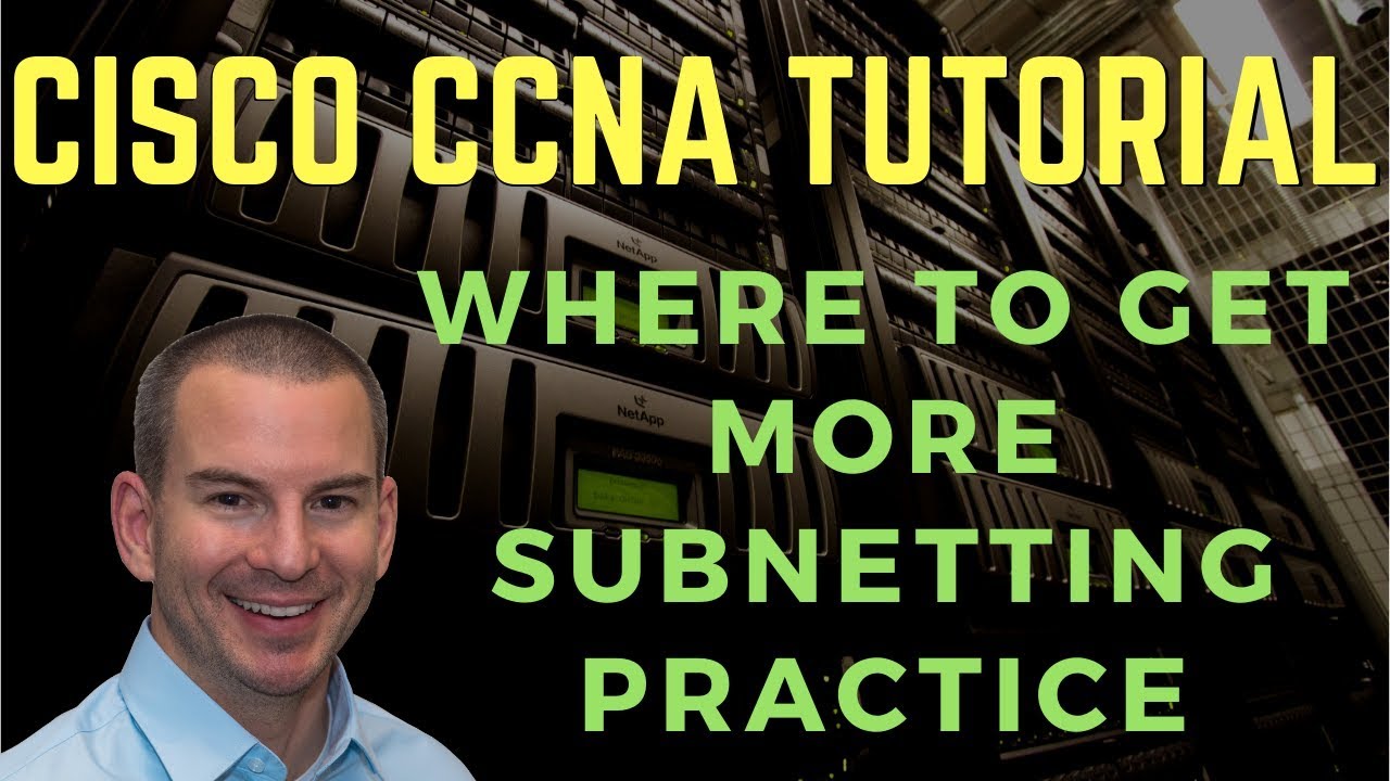 CCNA: Where to Get More Subnetting Practice