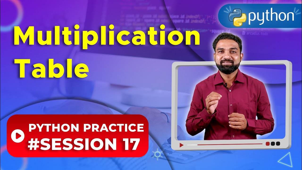 Multiplication Table in Python | Python Practice 17 | Newtum Solutions