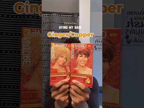 Dying my hair Ginger !! Crème of nature blonde ginger #4chair #blackhair #naturalhair #hairdye
