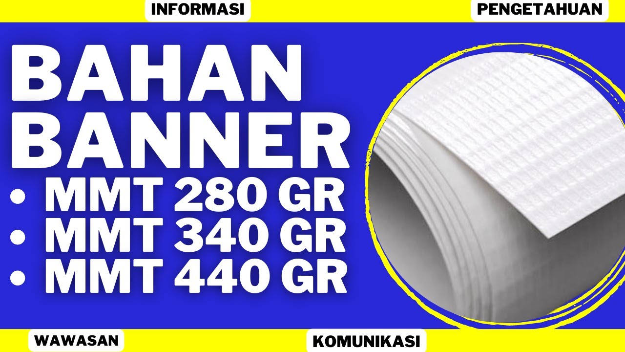 JENIS BAHAN BANNER YANG PERLU KAMU KETAHUI #banner #mmt
