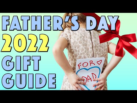 Fathers Day Gift Ideas 2022: Unique Gifts Dad REALLY Wants