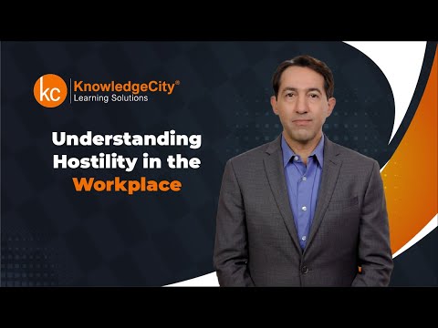 Understanding Hostility in the Workplace - Introduction | Knowledgecity