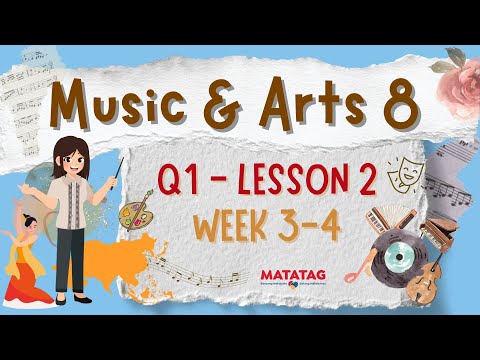 Music and Arts 8 Q1 W3-W4 (Matatag) Revised K-12 Curriculum