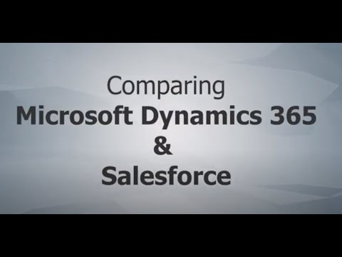 Dynamics 365 vs. Salesforce Comparison