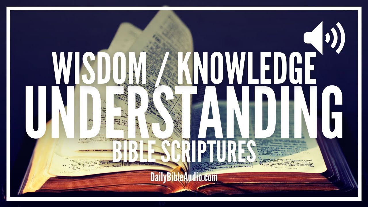 Bible Verses On Wisdom, Knowledge, and Understanding | Encouraging Scriptures