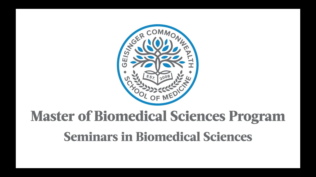 MBS Curriculum: Seminars in Biomedical Sciences