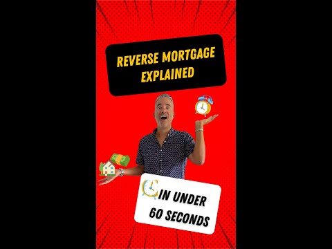 ⏰Reverse Mortgage Explained in Under 60 Seconds #reversemortgage #reversemortgages #shorts