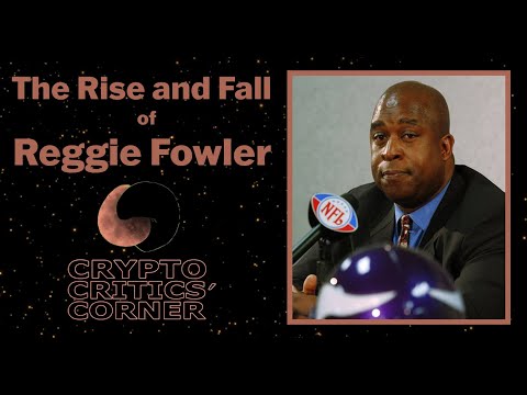 Episode 70 — The Rise and Fall of Reggie Fowler — Crypto Critics ...