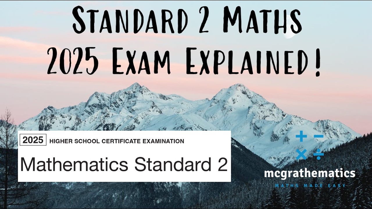 Standard 2 Maths HSC Exam Explained! (Part 1)