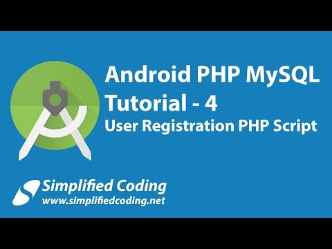 Learn 4 Android PHP MySQL Tutorial | User Registration PHP Script - Mind Luster