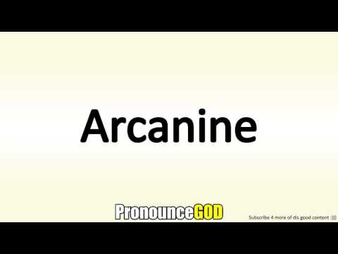 How To Pronounce Arcanine