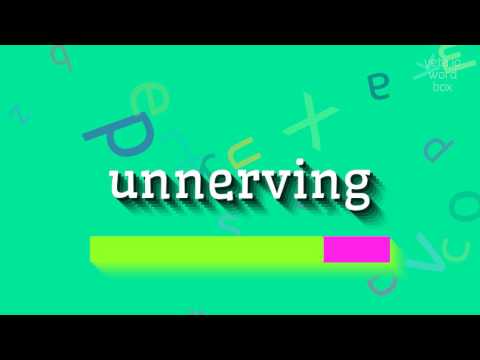 UNNERVING - HOW TO PRONOUNCE IT? #unnerving