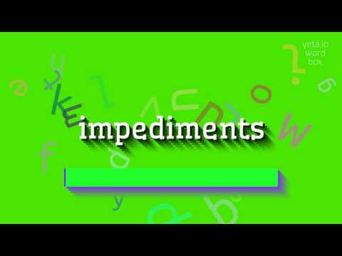 How to say "impediments"! (High Quality Voices)