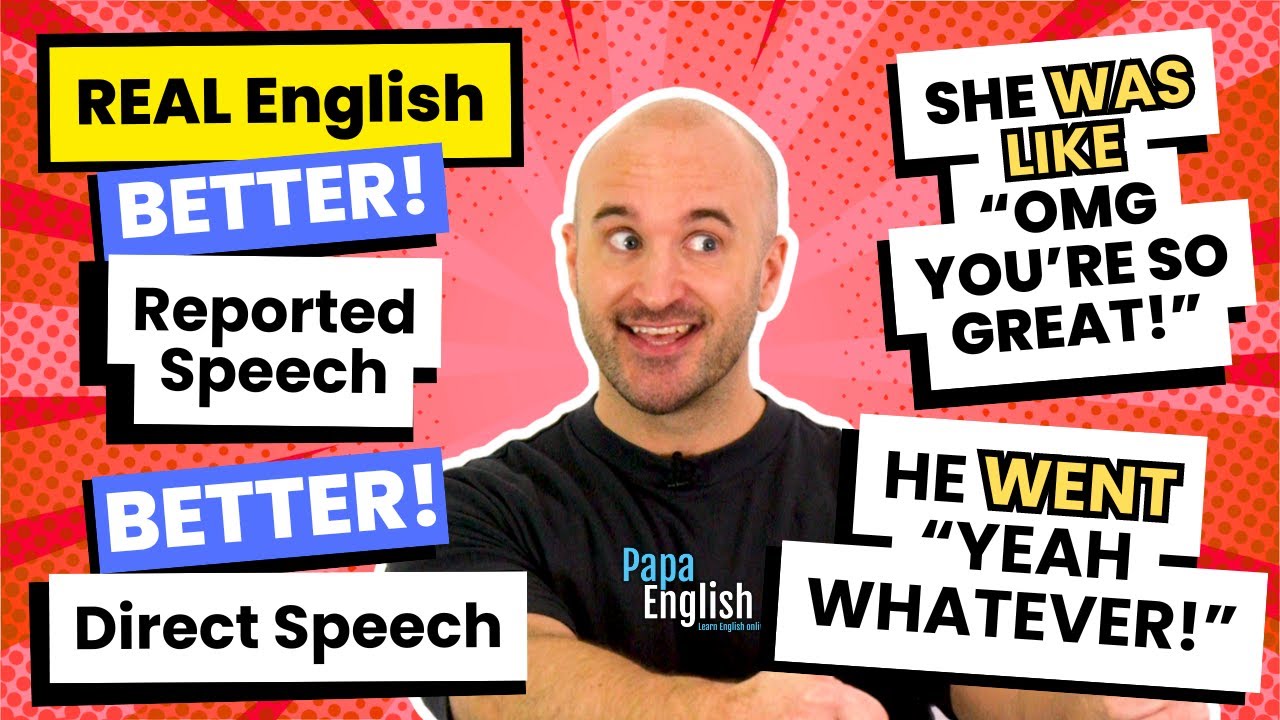 Direct Speech vs. Reported Speech | Improve Your English Storytelling