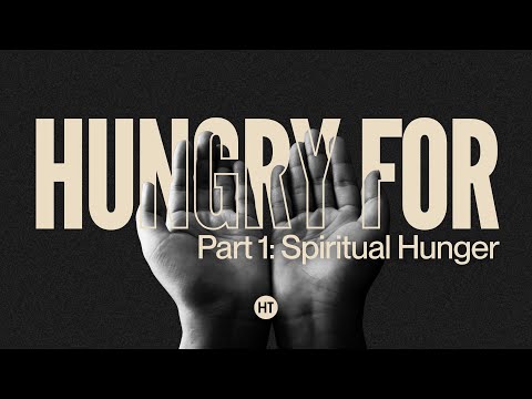 Part 1: Hungry For Spiritual Hunger | Stuart Browning | HT Cambridge | Thy Kingdom Come 2025