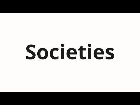 How to pronounce Societies