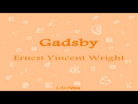 Gadsby | Ernest Vincent Wright | Published 1900 onward | Audiobook full unabridged | English | 1/4