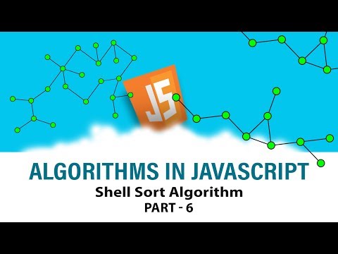 Learn Algorithms In Javascript | Ace Your Interview | Shell Sort Algorithm | Part 6 | Eduonix ...