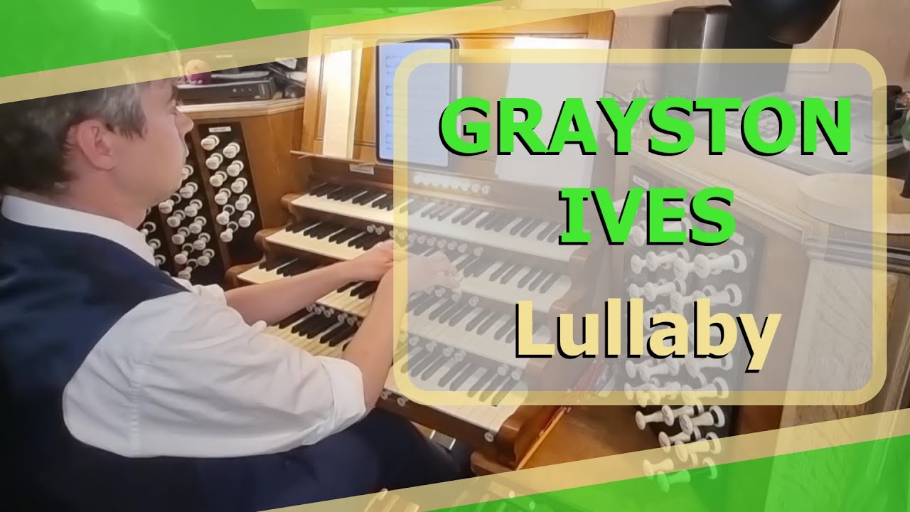 Grayston Ives - Lullaby - Ben Bloor