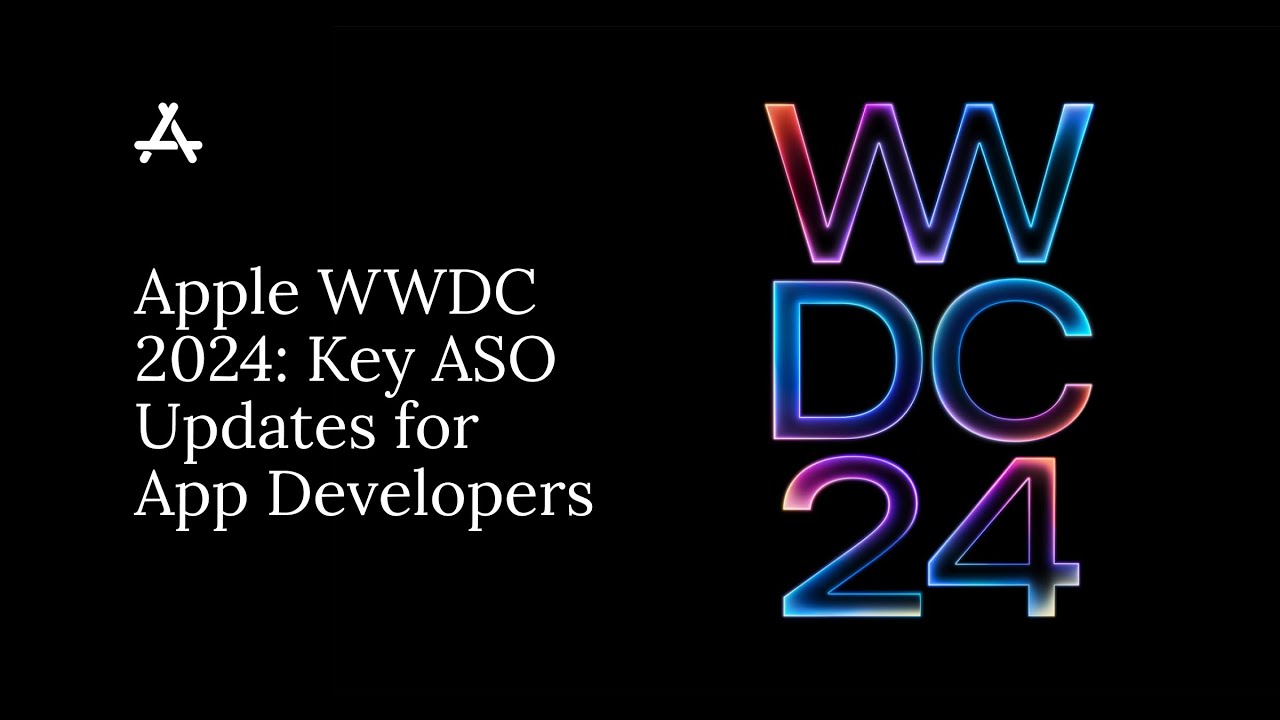 Apple WWDC 2024: Latest ASO Updates for App Developers