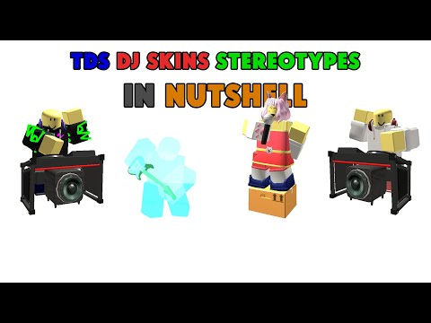 TDS DJ skins stereotypes in nutshell: