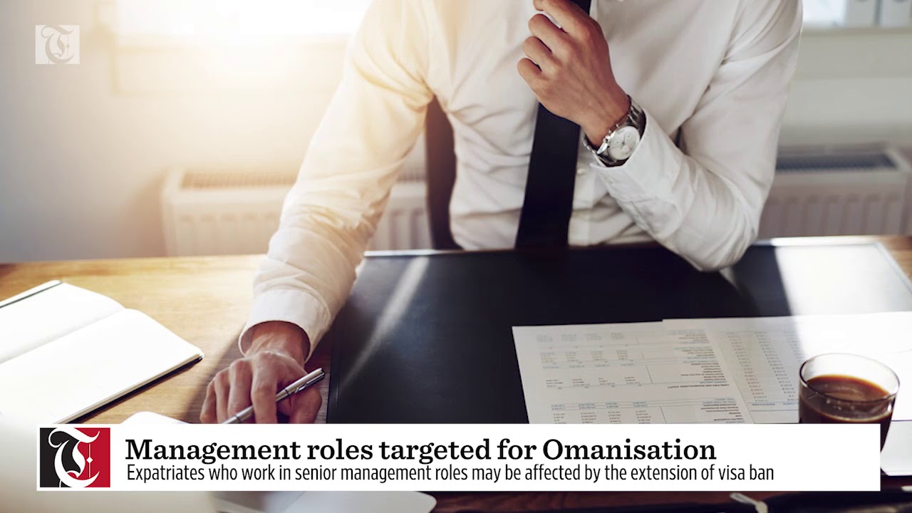 Expat management roles targeted for Omanisation - Times of Oman