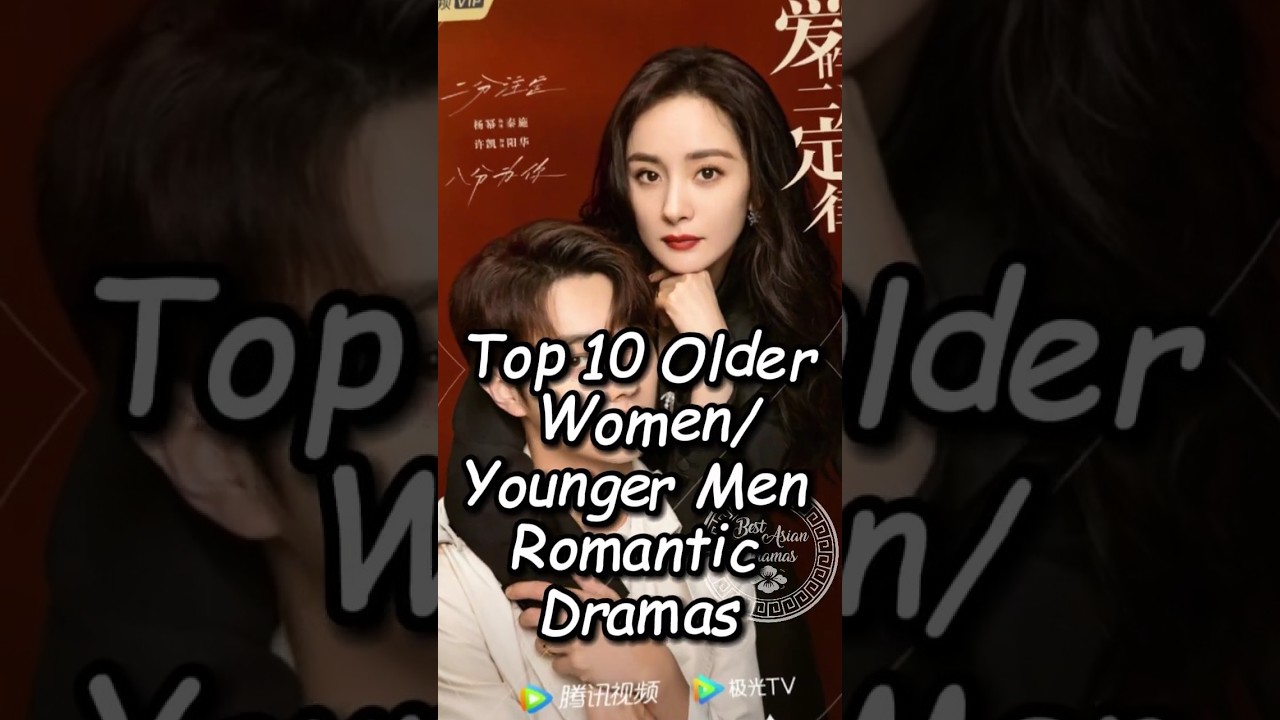 10 Drama Romantis Wanita Tua/Pria Muda Teratas.#chinesedrama #cdrama #dramalist #drama