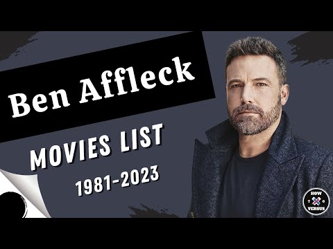 Ben Affleck | Movies List (1981-2023)
