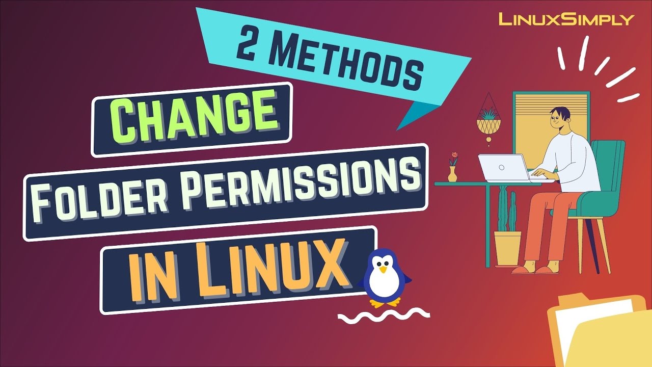 How to Change Folder Permissions in Linux [2 Methods] | LinuxSimply