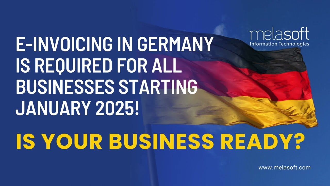 Germany e-invoicing 2025 is your business ready