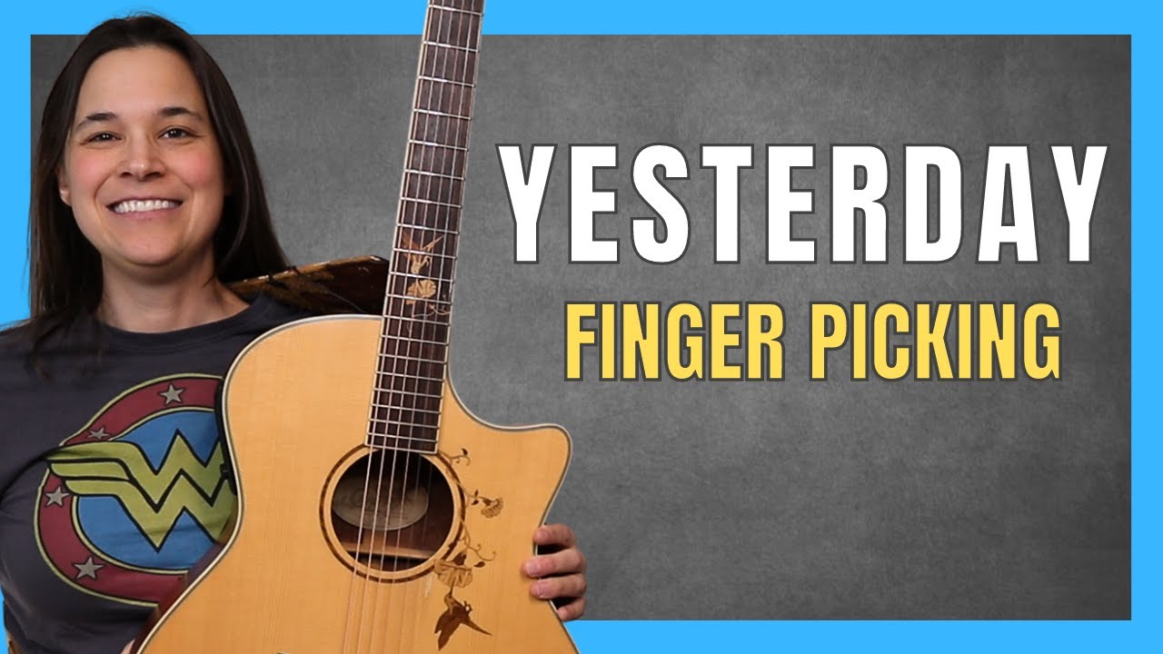 Yesterday Guitar Lesson FINGERSTYLE Version