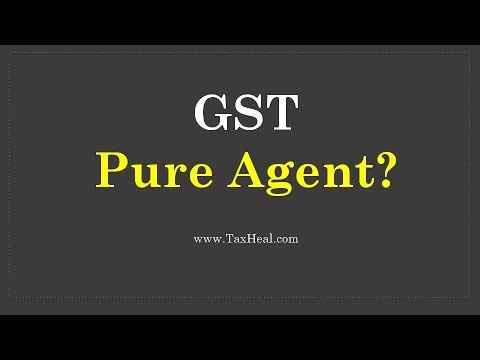 Pure Agent under GST : Analysis by TaxHeal