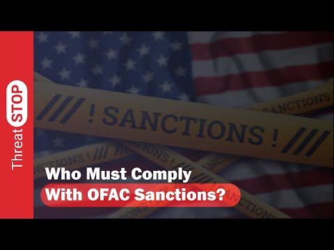 Who Must Comply With OFAC Sanctions?