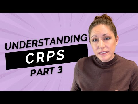 [Part 3] What is CRPS: The Truth About it’s Neurobiology and Effective Treatments
